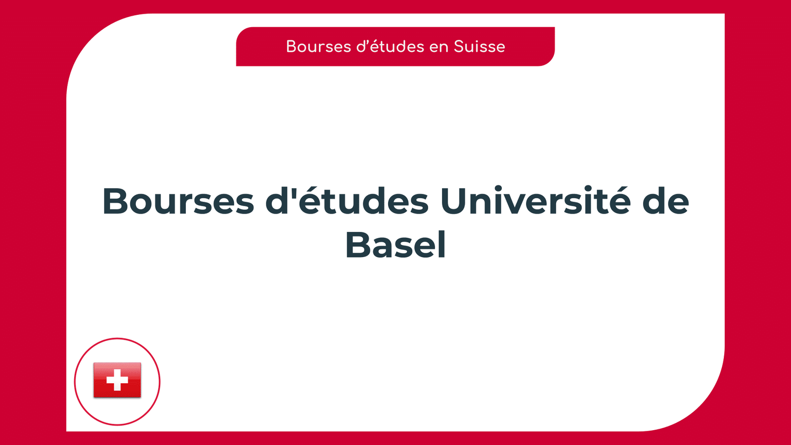 10 Bourses d'études Université de Basel en Suisse en 2024