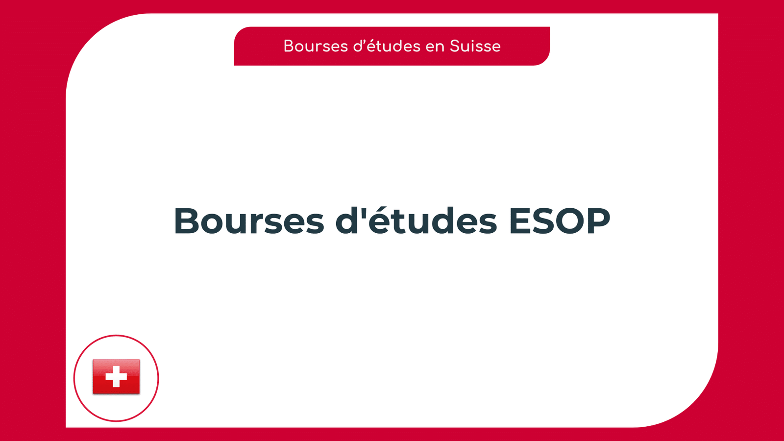 Les 60 bourses d'études ESOP en Suisse en 2023-2024
